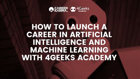 How To Start A Career In Ai And Machine Learning With 4geeks Academy
