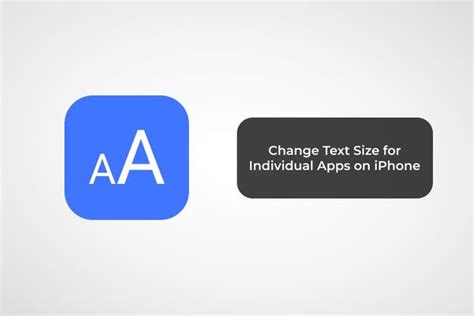 Iphone Lets You Make Text Size Smaller Or Bigger On Any App