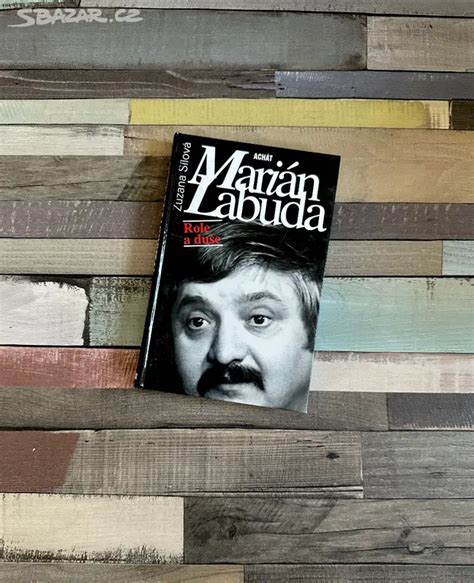 Kniha Marián Labuda Role A Duše Zuzana Sílová Morkovice Slížany Bazar Sbazar Cz