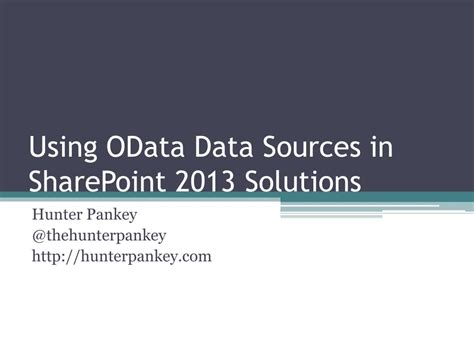 Ppt Using Odata Data Sources In Sharepoint 2013 Solutions Powerpoint