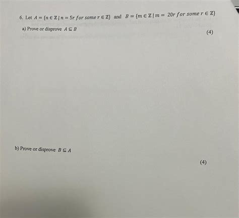 solved 6 let a {n € z n 5r for some r e z} and b {m