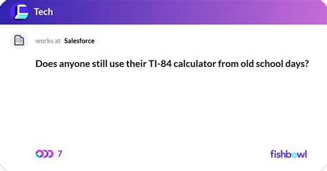 Does Anyone Still Use Their Ti 84 Calculator From Fishbowl