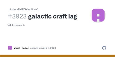 galactic craft lag · issue 3923 · micdoodle8 galacticraft · github