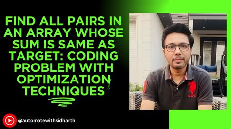 Find All Pairs In An Array That Sum To A Target Coding Problem With