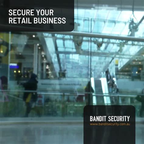Video Bandit Security Pty Ltd On Linkedin Protect Your Retail Business With Bandit Security