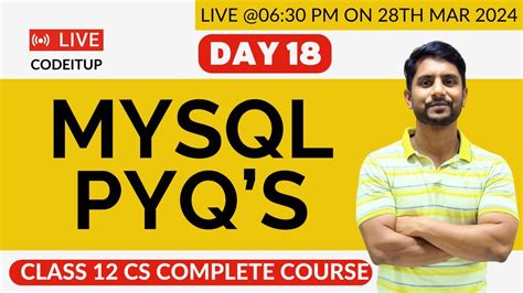 day 18 cs ip class 12 networking mysql pyq s practice questions youtube