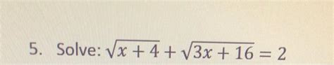 solved 5 solve vx 4 v3x 16 2 6 if 15 grams of