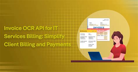 Invoice Ocr Api For It Services Billing Simplify Billing And Payments