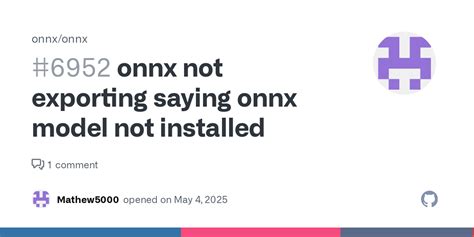 Onnx Not Exporting Saying Onnx Model Not Installed · Issue 6952 · Onnx