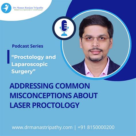 Dr Manas Ranjan Tripathy On Linkedin Podcast Laserproctology
