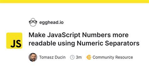 Make Javascript Numbers More Readable Using Numeric Separators