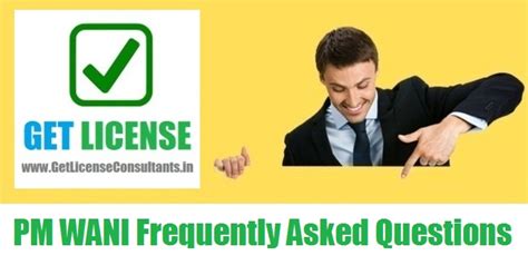Pm Wani Frequently Asked Questions Get License Consultants