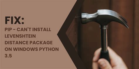 Levenshtein Distance In Python Troubleshooting Installation Errors On