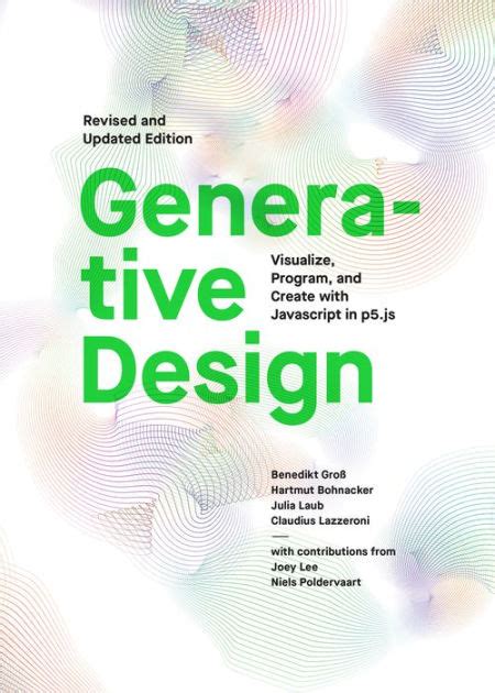 Generative Design Visualize Program And Create With Javascript In P5js By Benedikt Gross