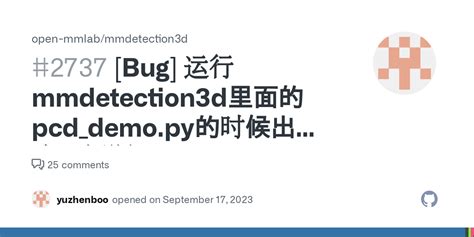 Bug 运行mmdetection3d里面的pcddemopy的时候出现这个问题attributeerror Nonetype Object Has No Attribute