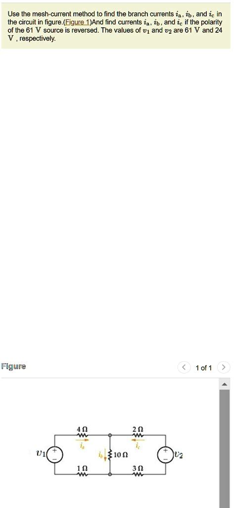 Use The Mesh Current Method To Find The Branch Currents Ia Ib And Ic In The Circuit In Figure