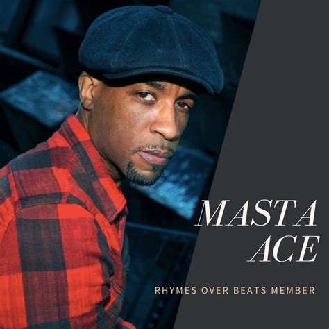 Whats In The Pipeline Masta Ace Rhymes Over Beats A Collective Of