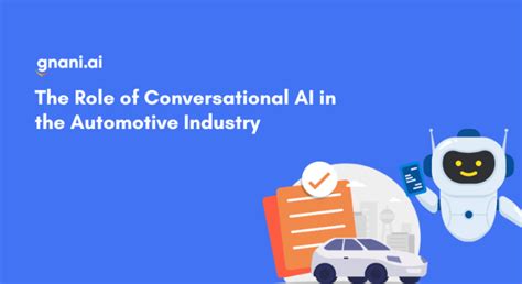 the role of conversational ai in the automotive industry gnani ai