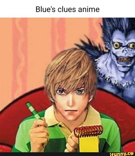 Blues Clues Anime Ifunny