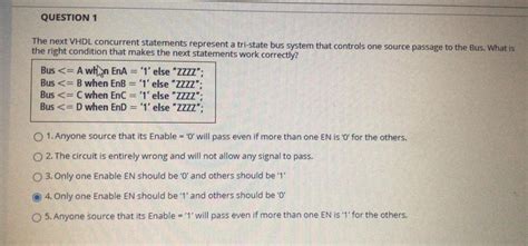 Solved Question 1 The Next Vhdl Concurrent Statements