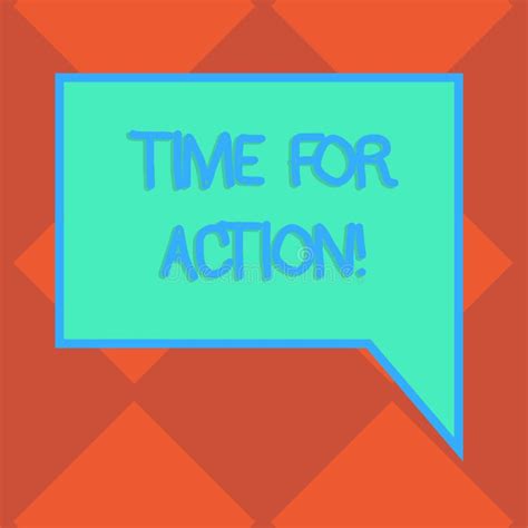 Handwriting Text Time For Action Concept Meaning Do Something Now For A Particular Purpose Act