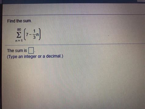 Solved Find The Sum 2 N 1 The Sum Is A Type An Chegg Com