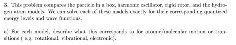 solved 3 this problem compares the particle in a box