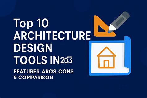 Top 10 Architecture Design Software Tools In 2025 Features Pros Cons And Comparison Best Devops
