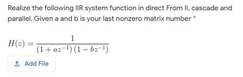 Realize The Following Iir System Function In Direct