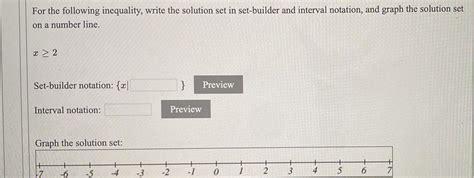 [FREE] For the following inequality, write the solution set in set-builder and interval notation ...