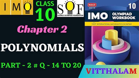 Class 10 Imo Sof Olympiad Chapter 2 Polynomials Part 2 Q 14 To 20 Mtg 2023