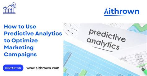 How To Use Predictive Analytics To Optimize Marketing Campaigns Aithrown