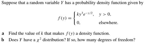 Solved Suppose That A Random Variable Y Has A Probability Chegg