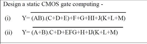 Solved Design A Static Cmos Gate Computing I