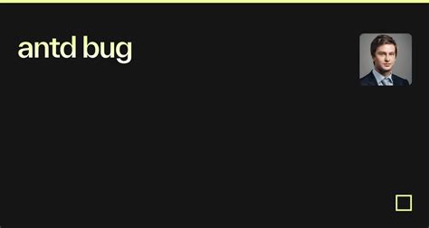 Antd Bug Codesandbox