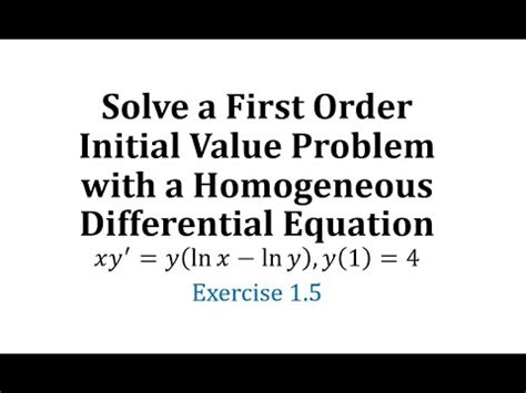 (Ex 1.5) Solve an Initial Value Problem with a Homogeneous Differential Equation | Math Help ...