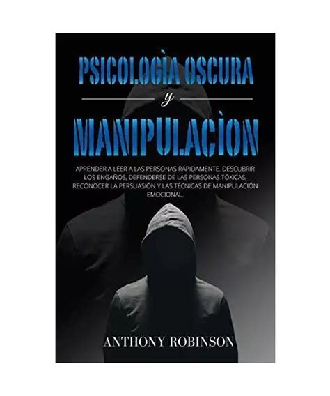 Psicolog A Oscura Y Manipulaci N Aprender A Leer A Las Personas R Pidamente Eur Picclick Fr