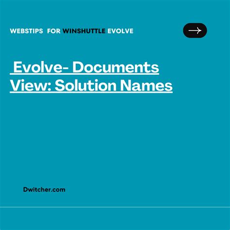Solution Names In Evolve Documents View Dwitcher Technology