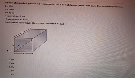 Solved Air Flows At Atmospheric Pressure In A Rectangular Chegg