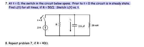 Solved At T 0 The Switch In The Circuit Below Opens Prior Chegg Com