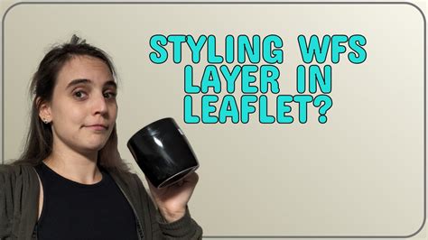 gis styling wfs layer in leaflet youtube