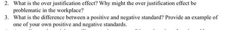 Solved 2 What Is The Over Justification Effect Why Might