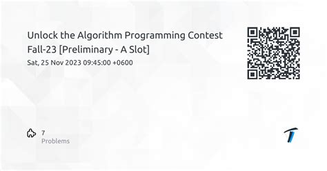Unlock The Algorithm Programming Contest Fall 23 Preliminary A Slot
