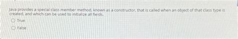 Solved Java Provides A Special Class Member Method Known As