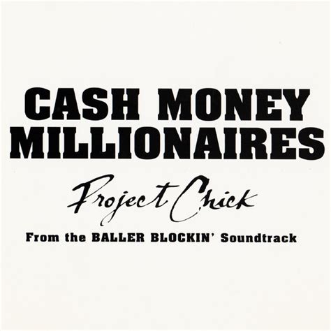 Project Chick By Cash Money Millionaires Single Pop Rap Reviews