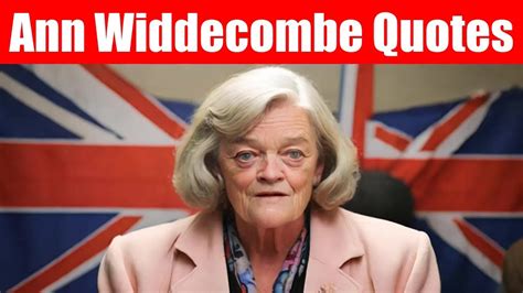 Ann Widdecombe Quotes Quoteing Youtube