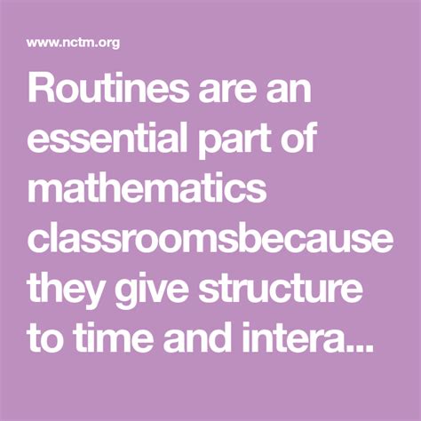Routines Are An Essential Part Of Mathematics Classroomsbecause They Give Structure To Time And