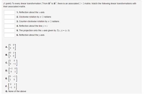 Solved To Every Linear Transformation T From R To R Chegg