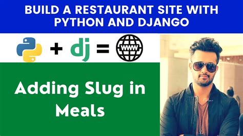 adding slug in meals build a restaurant site with python and django