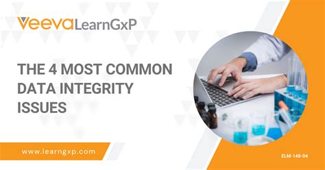 The 4 Most Common Data Integrity Issues [video] Learngxp Accredited Online Life Science
